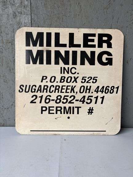 Miller Mining Permit Sign - Kaufman Realty & Auctions